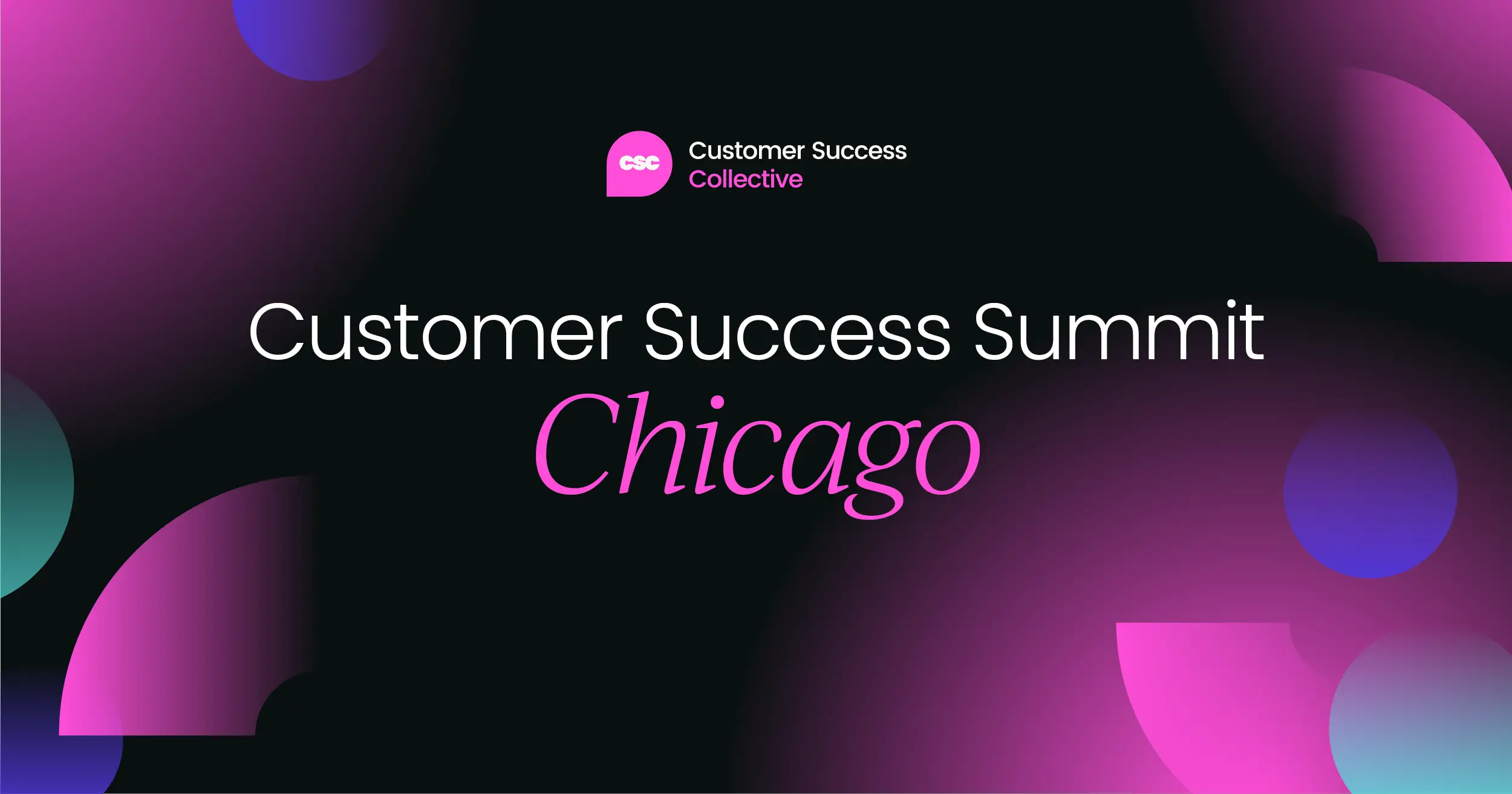 Customer Success Summit | Chicago