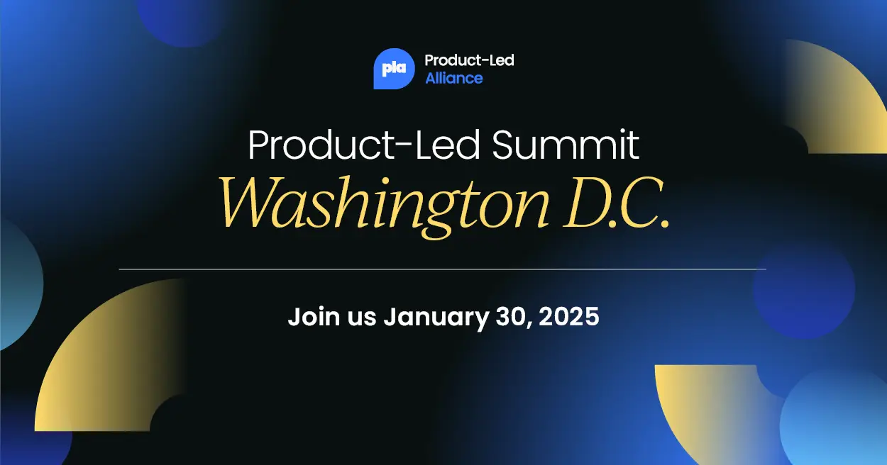 Product-Led Summit | Washington, D.C.